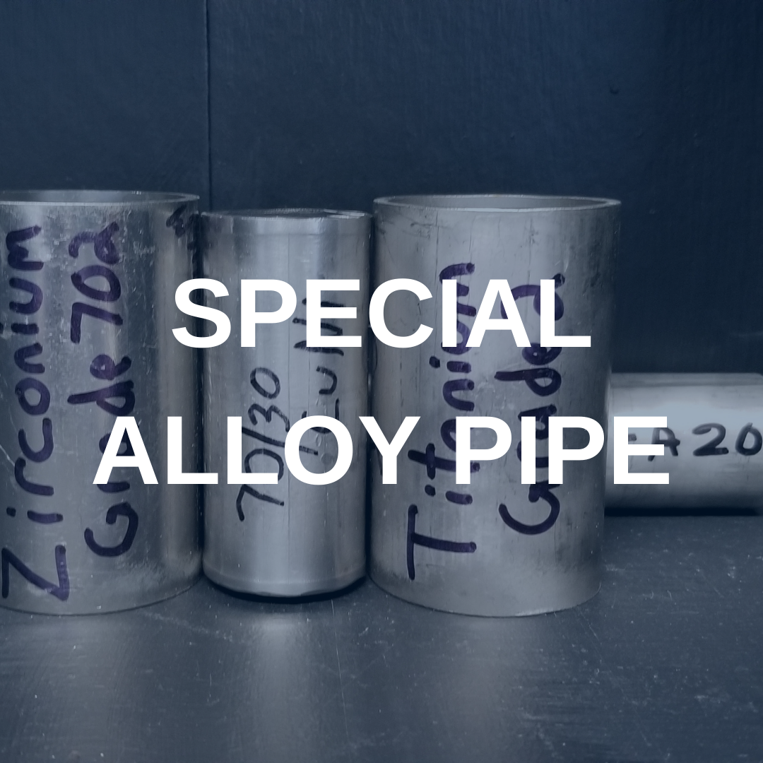 Special Alloy Pipe | ASTM, ASME, API Pipe in all sizes and materials